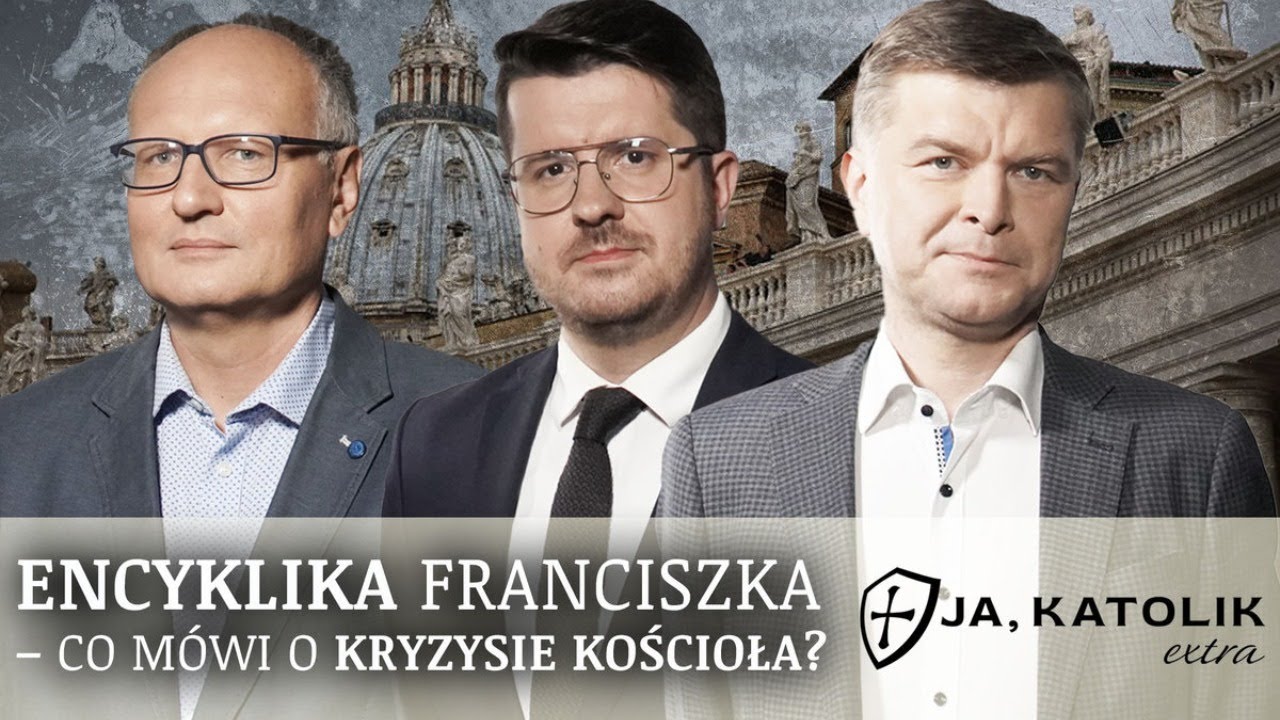 O czym naprawdę mówi encyklika Franciszka? – DlaPolski.PL