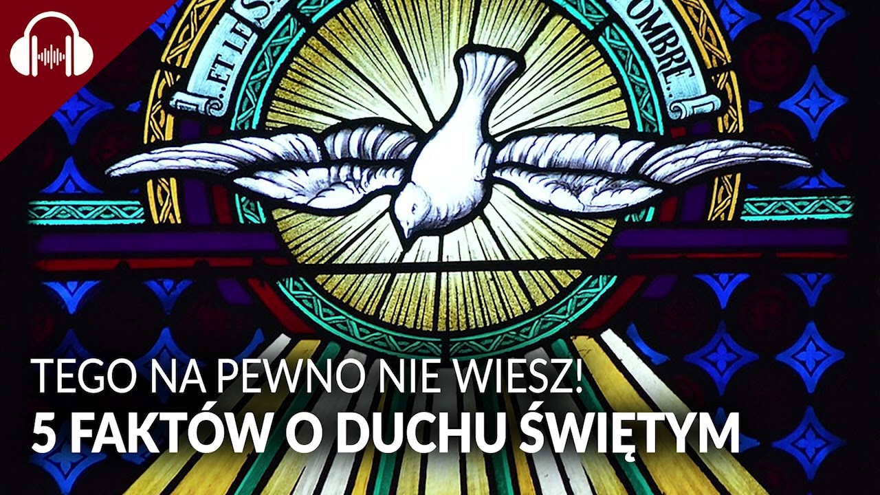 5 FAKTÓW o Duchu Świętym – DlaPolski.PL