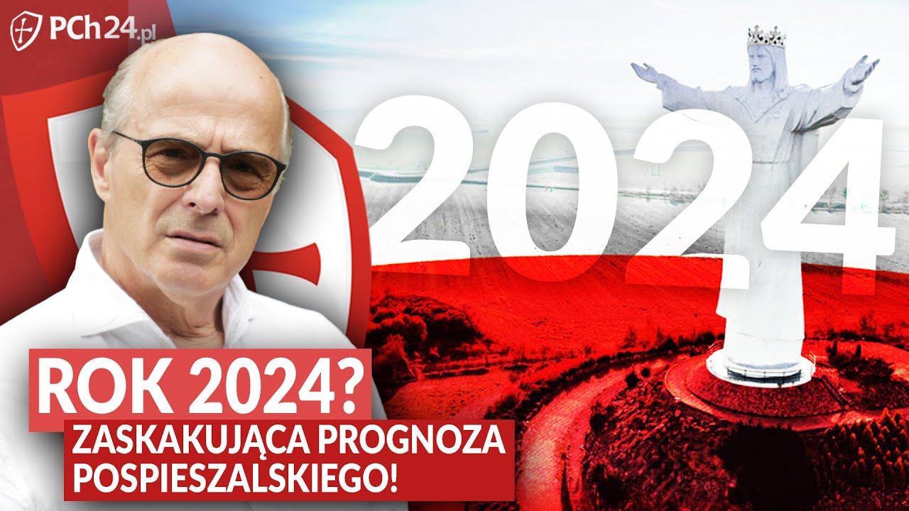 Rok 2024? Zaskakująca prognoza Pospieszalskiego – DlaPolski.PL